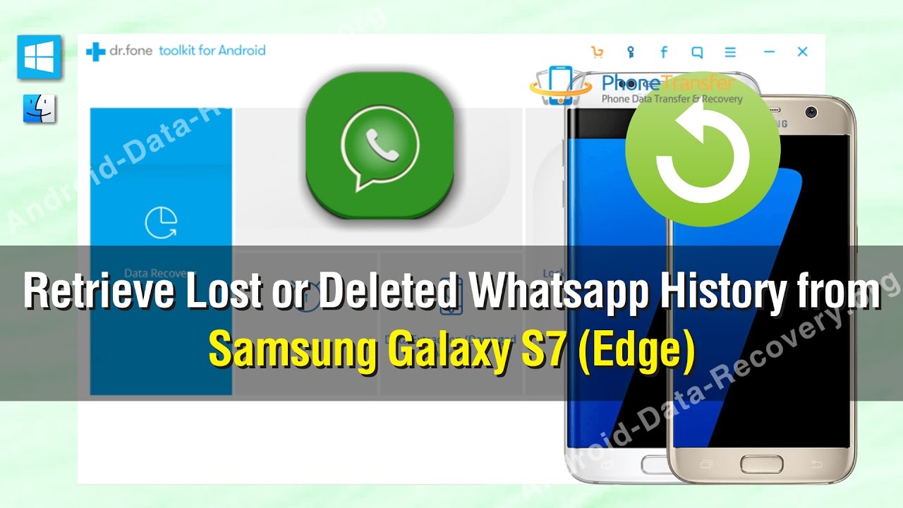 How To Retrieve Lost Or Deleted Whatsapp History From Samsung Galaxy S7 how-to-retrieve-lost-or-deleted-whatsapp-history-from-samsung-galaxy-s7