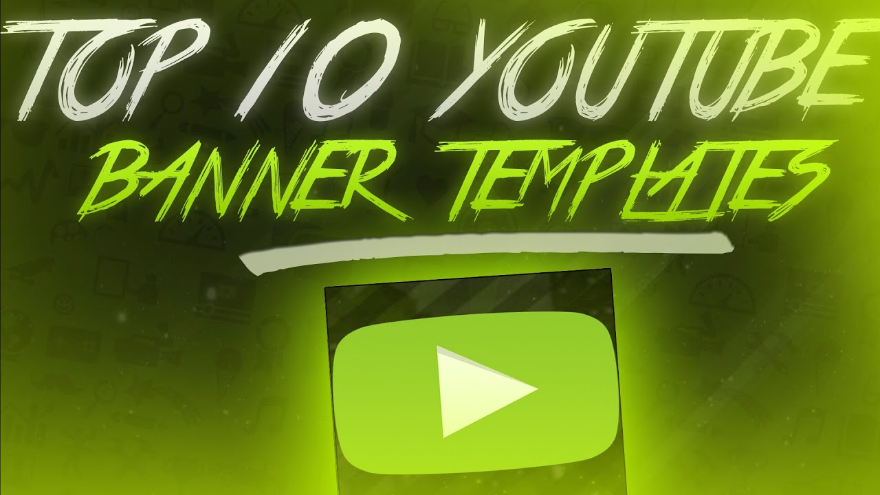 Top 10 Youtube Banner Templates Part 1 [Awesome Banners!] - YouTube