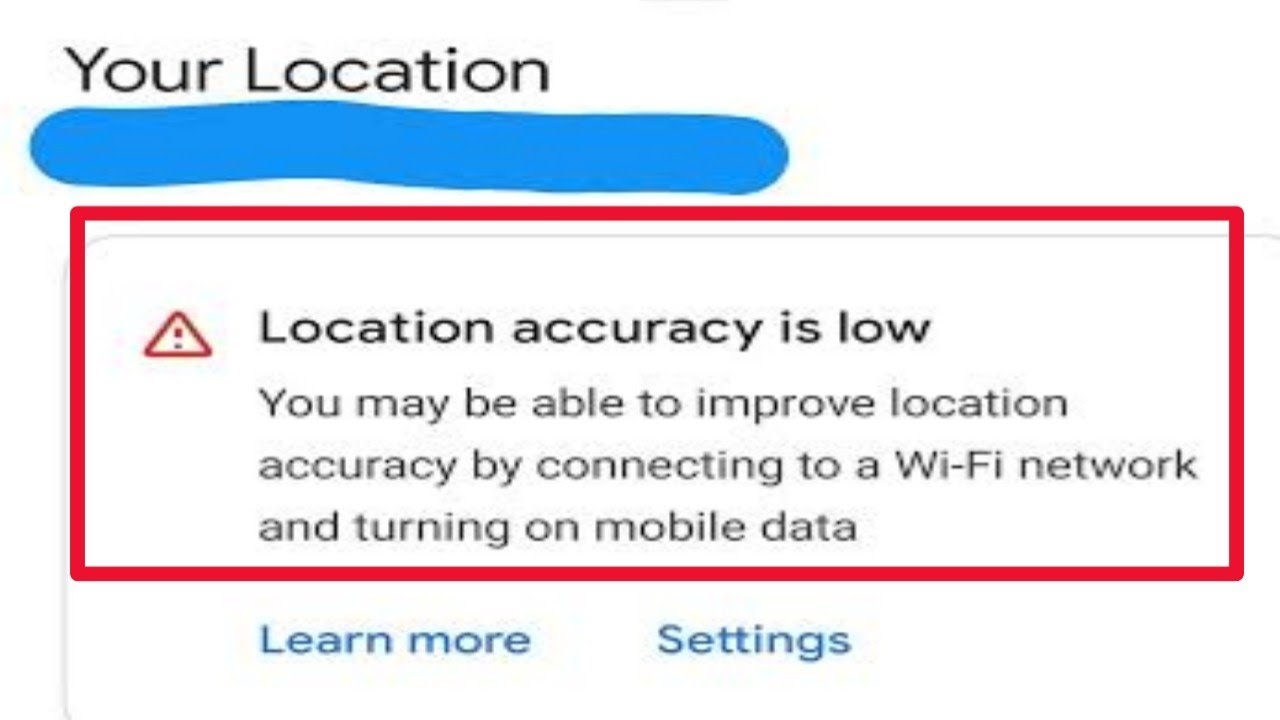 Fix Location Accuracy Is Low You May Be Able To Improve Location fix-location-accuracy-is-low-you-may-be-able-to-improve-location