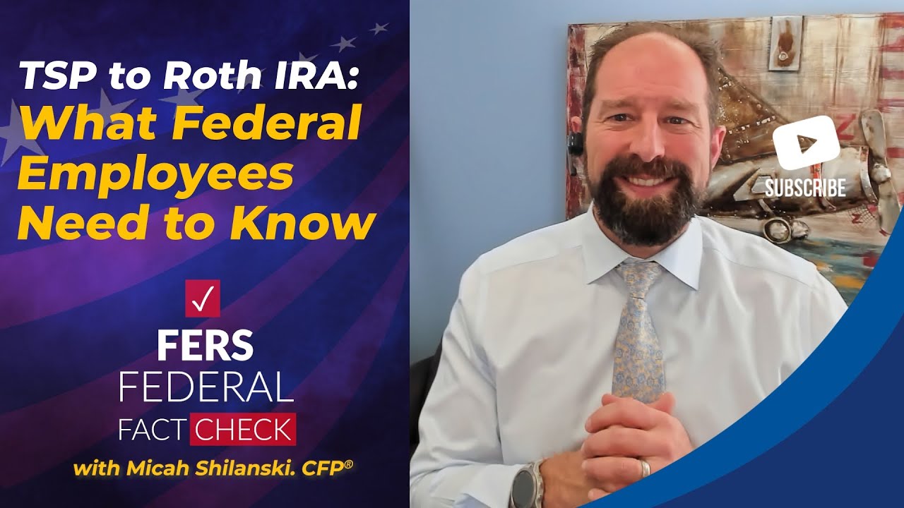 TSP to Roth IRA: What Federal Employees Need to Know - YouTube