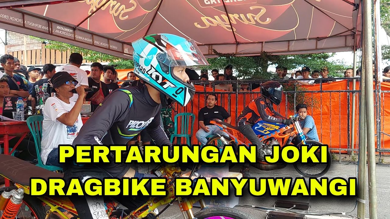 PERTARUNGAN JOKI DRAG BANYUWANGI 2024 - YouTube