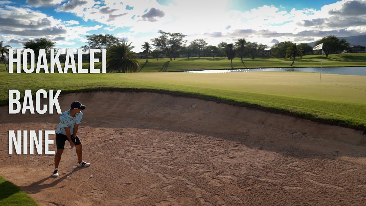 HAWAII GOLF | HOAKALEI COUNTRY CLUB | BACK 9 | TEAM SCRAMBLE - YouTube
