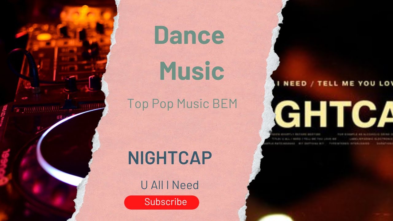 NIGHTCAP - U All I Need /Dance Pop Music 2022 Free Copyright - YouTube