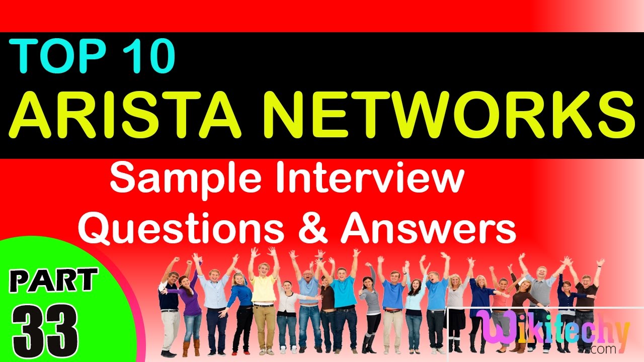 Arista Networks Software Developer Top Interview Questions And Answers arista-networks-software-developer-top-interview-questions-and-answers