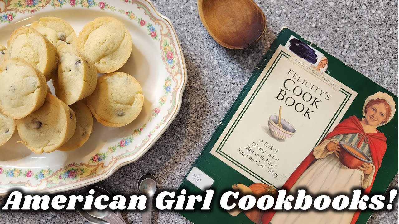 American Girl Vintage Cookbook Felicity (I make one of her Favorite ...
