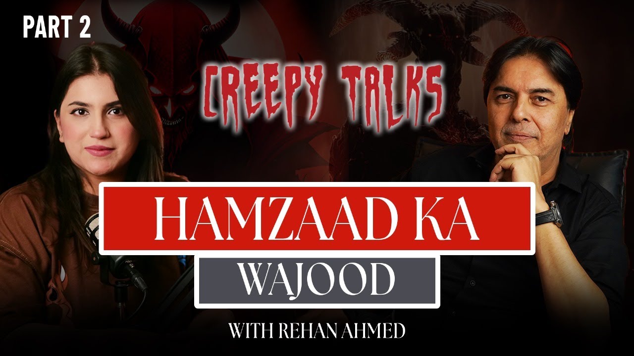 Hamzad Kya Hai | The Truth Behind Hamzaad | Creepy Talk with Rehan ...