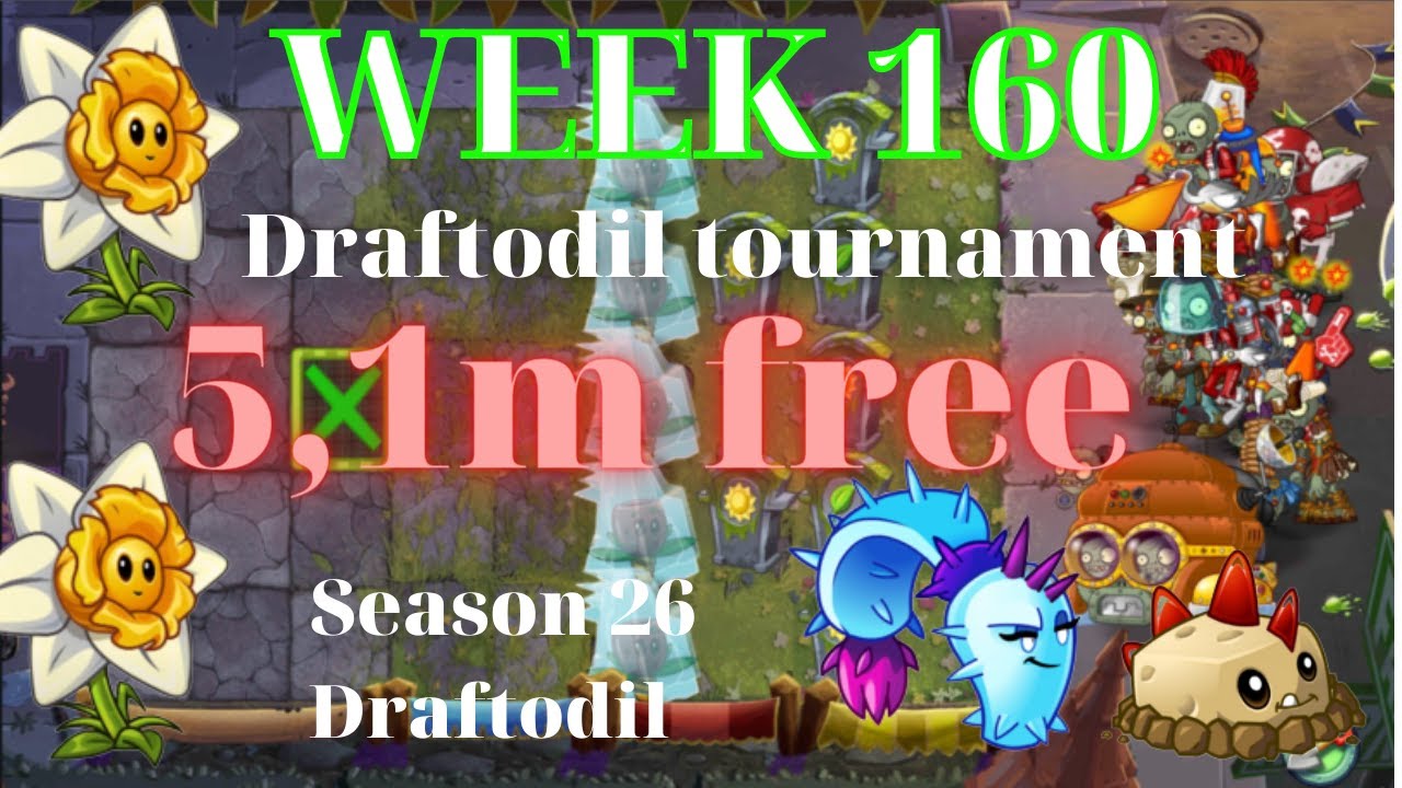 PvZ2 arena week 160, 5,1 million free plant, pvz2 draftodil tournament ...