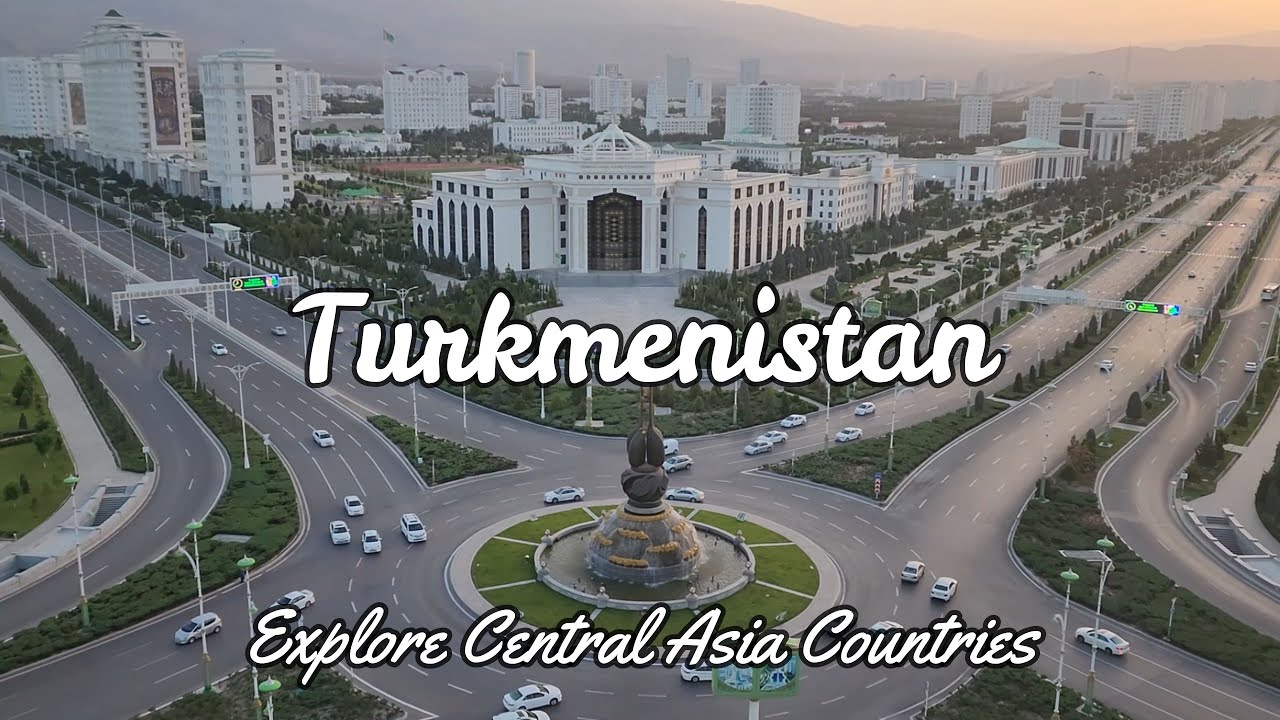 Explore Central Asia Countries 2, Turkmenistan - YouTube