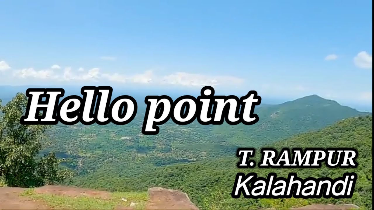 Hello point ,Kalahandi, Thuamul Rampur, #hellopoint #odisha #Kalahandi ...