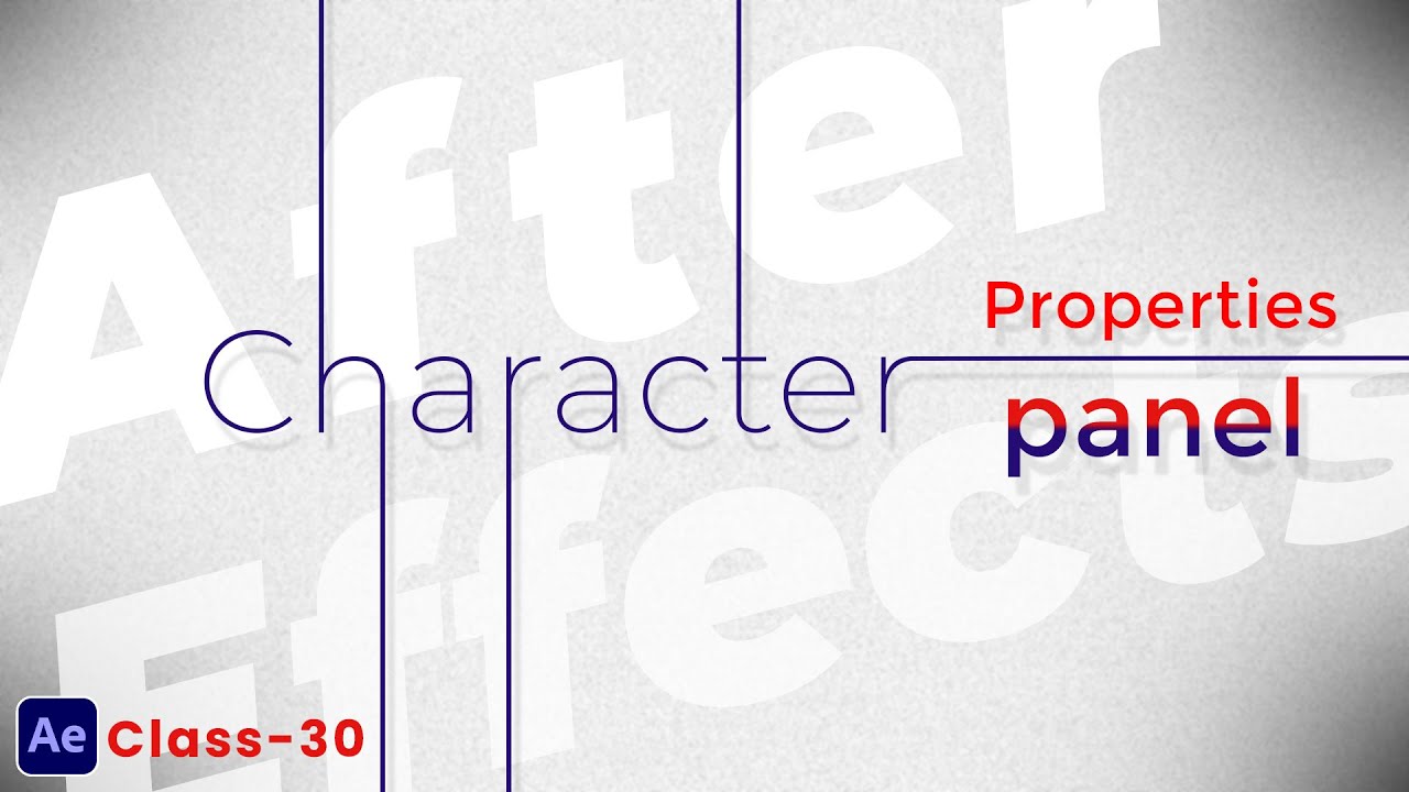 All about CHARACTER PANEL in After Effects | Class-30 - YouTube