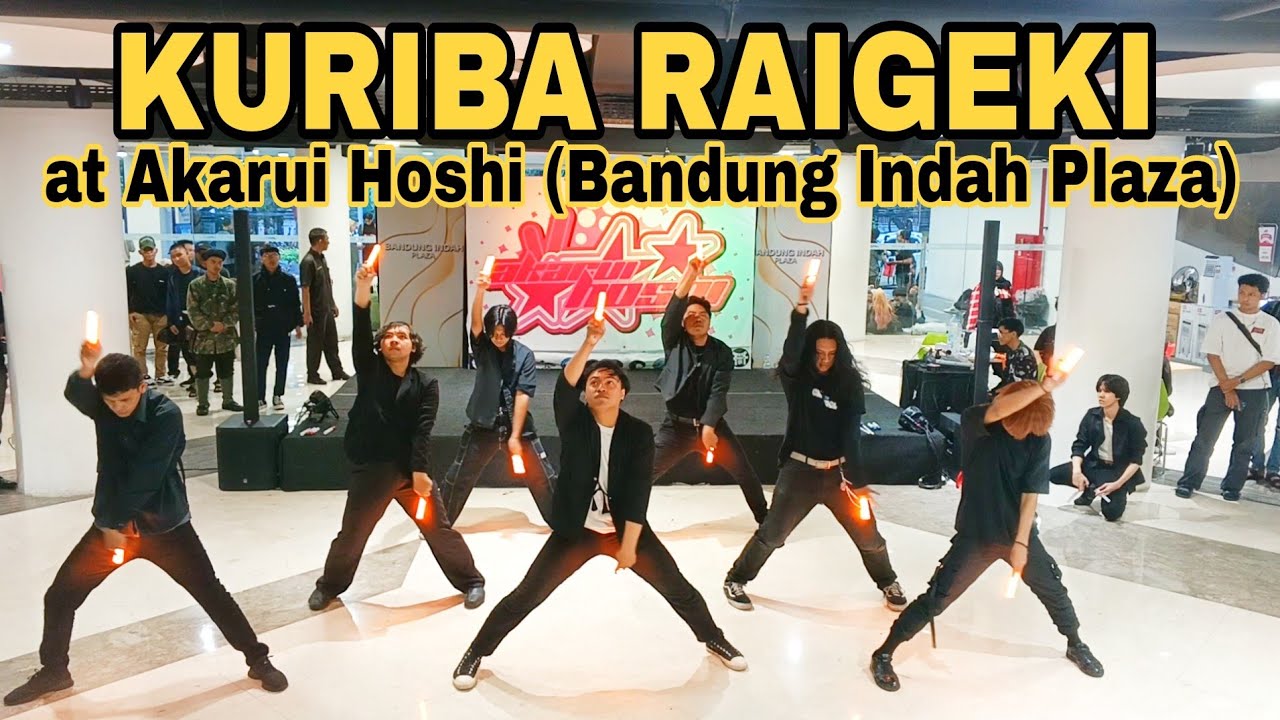 KURIBA RAIGEKI at Akarui Hoshi (Bandung Indah Plaza) | Full Video - YouTube
