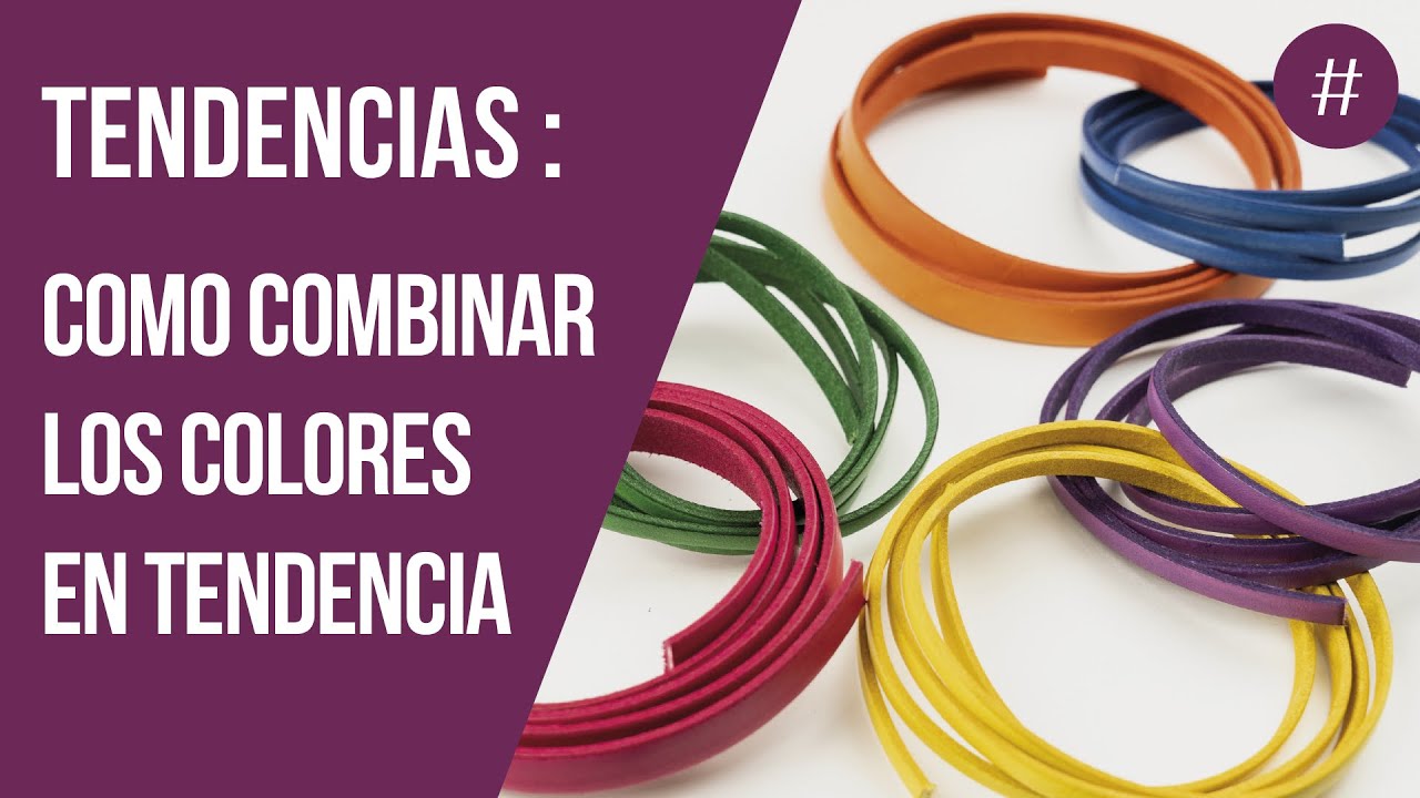 La guía definitiva de cómo combinar los colores en tendencia - YouTube