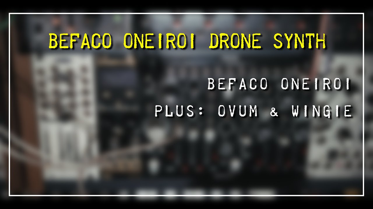 Befaco Oneiroi Demo no external effects - YouTube