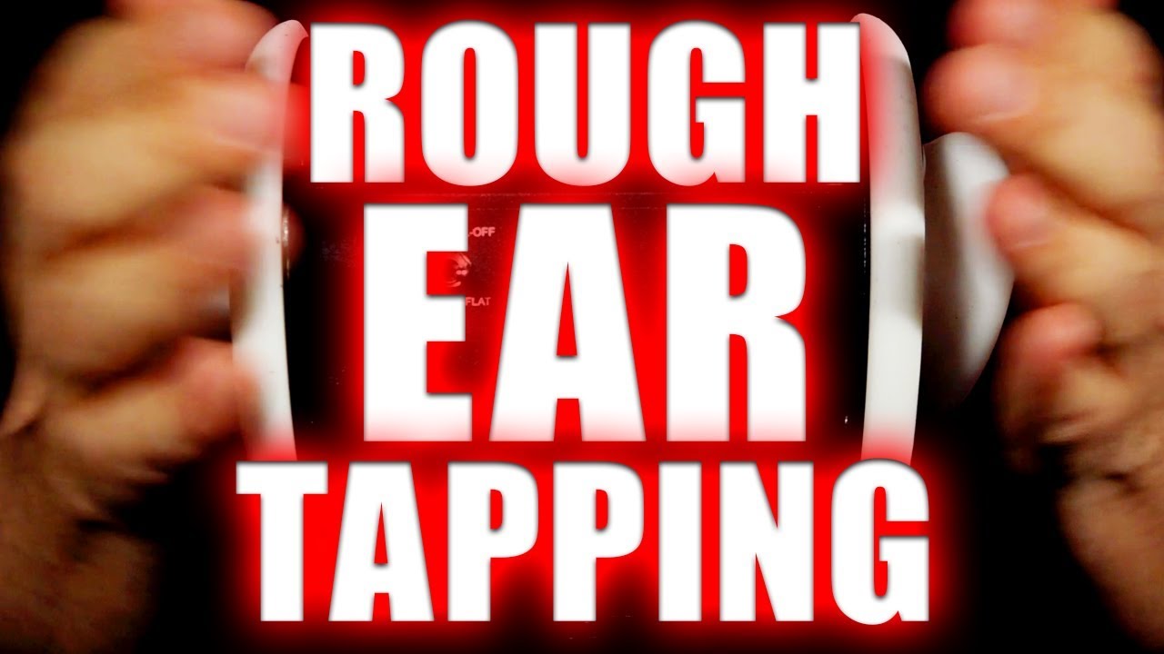ASMR | Rough Ear Tapping | Intense Ear Tapping | NO TALKING - YouTube
