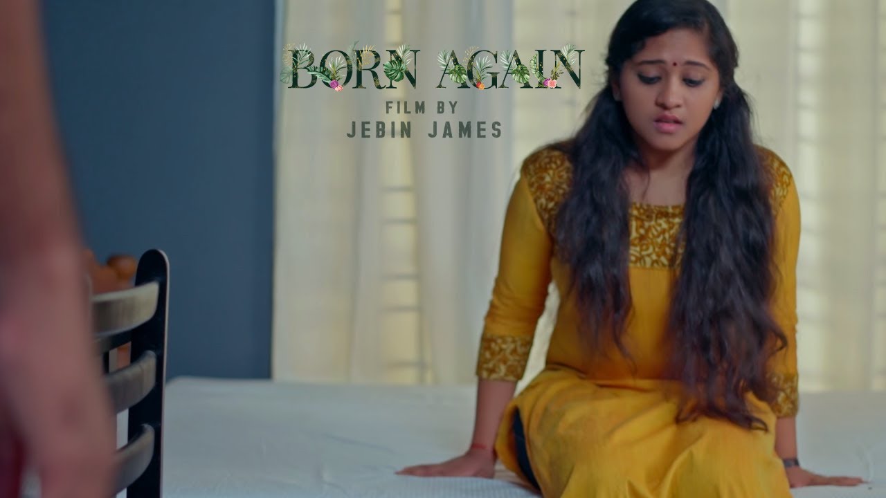 BORN AGAIN | Malayalam Short Film | Jebin James | Srikanth Mohan | Ashika Asokan - YouTube