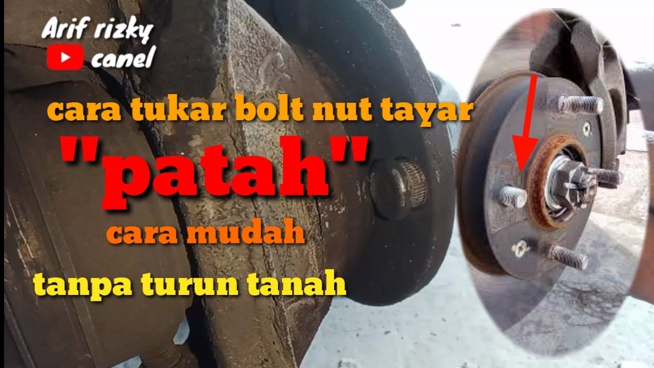 cara mudah tukar bolt nut tayar yang patah tanpa turun tanah dan tanpa ...
