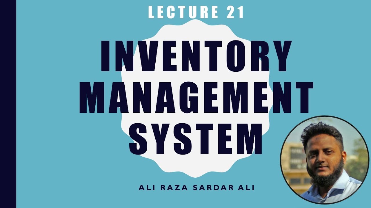 Lecture 21 Inventory Management System URDU YouTube lecture-21-inventory-management-system-urdu-youtube