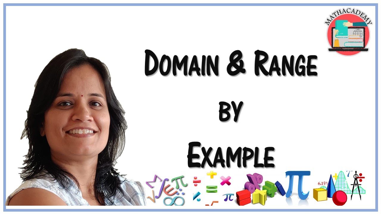 Domain & Range By Example | Functions | Algebra II | Mathacademy - YouTube