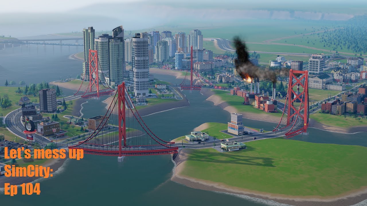 Let's mess up SimCity: Ep 104: 4 suspension Bridges - YouTube