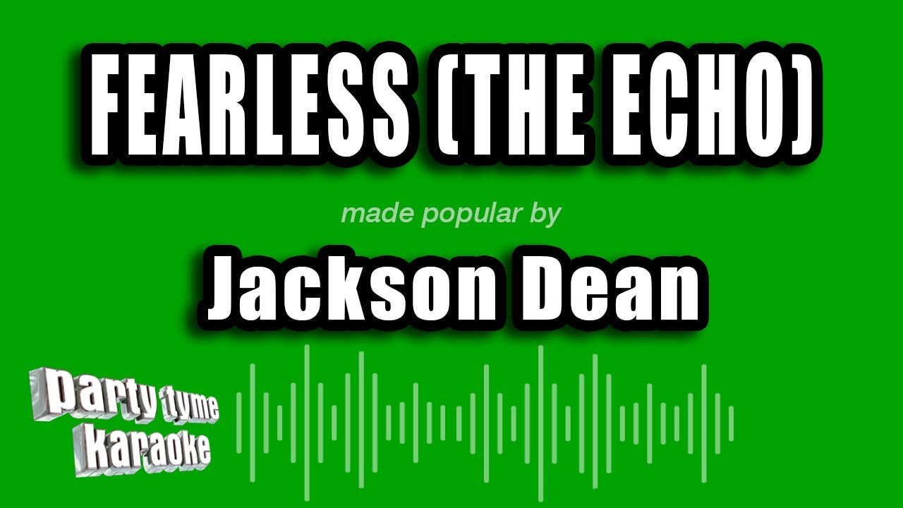 Jackson Dean - Fearless (The Echo) (Karaoke Version) - YouTube