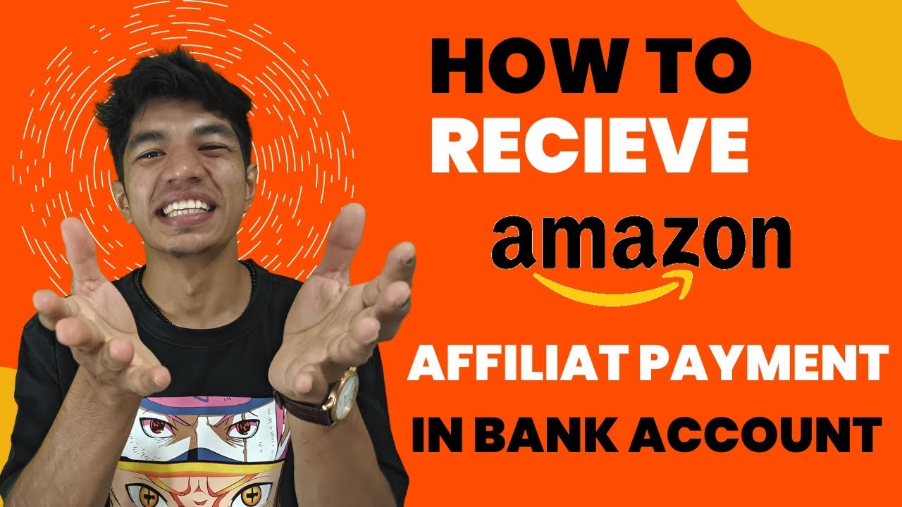 How To Receive Amazon Affiliate Payment In Bank Account Withdrawal how-to-receive-amazon-affiliate-payment-in-bank-account-withdrawal