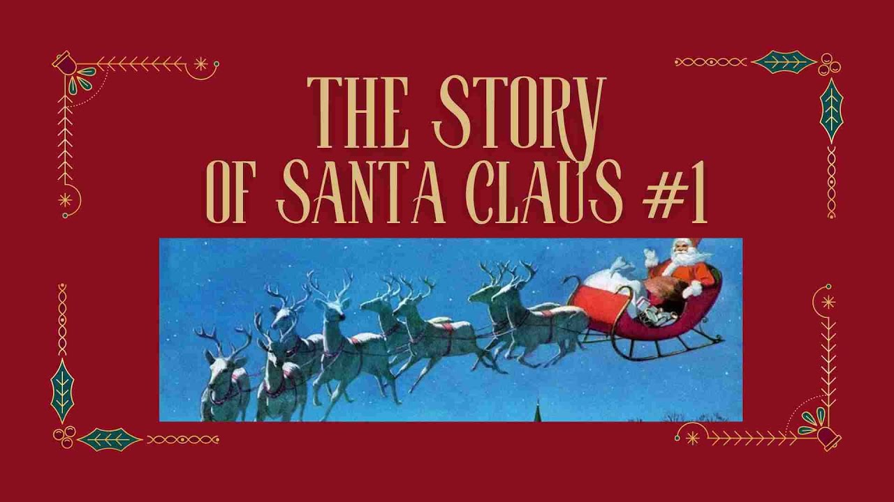 The Story of Santa Claus Episode 1 (Santa's Reindeer and a Trip to ...