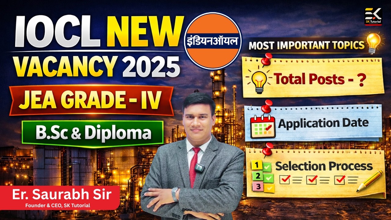 IOCL New Vacancy 2025 | JEA Grade-IV Recruitment | B.Sc & Diploma ...