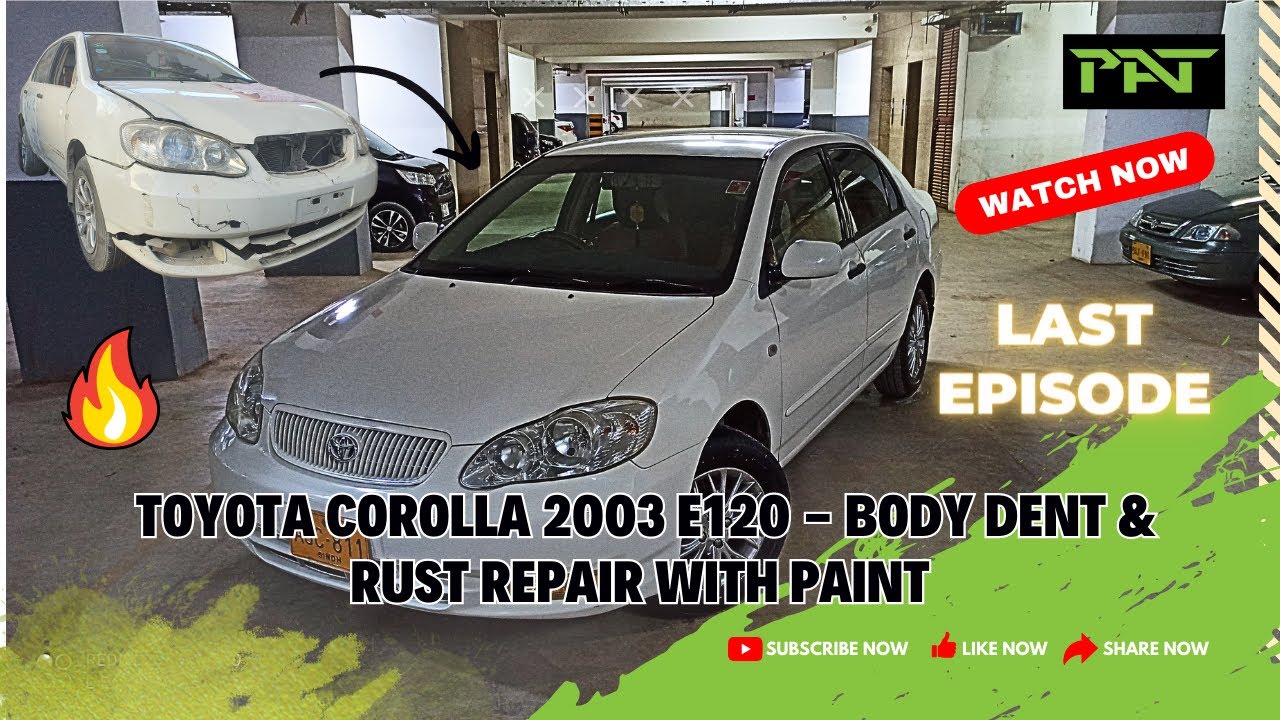 Toyota Corolla 2003 E120 - Body Dent & Rust Repair with Paint ...