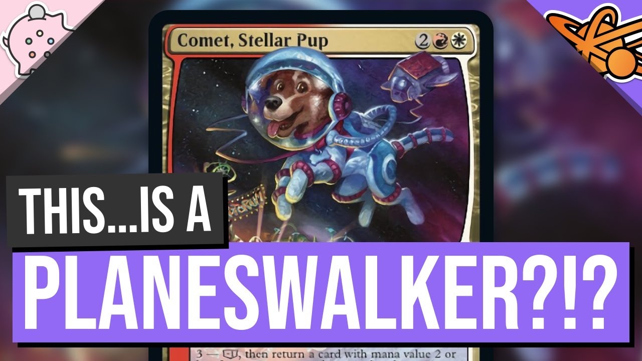 This...is a Legal Planeswalker?!? | Comet, Stellar Pup | Unfinity ...