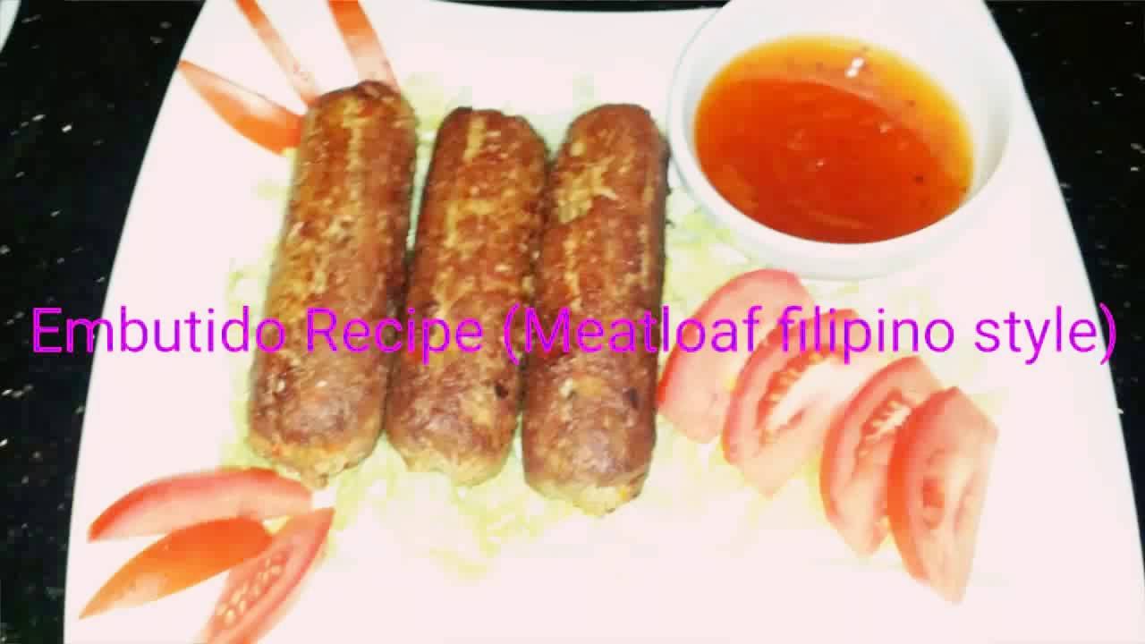 Embutido Recipe (Meatloaf filipino style) - YouTube