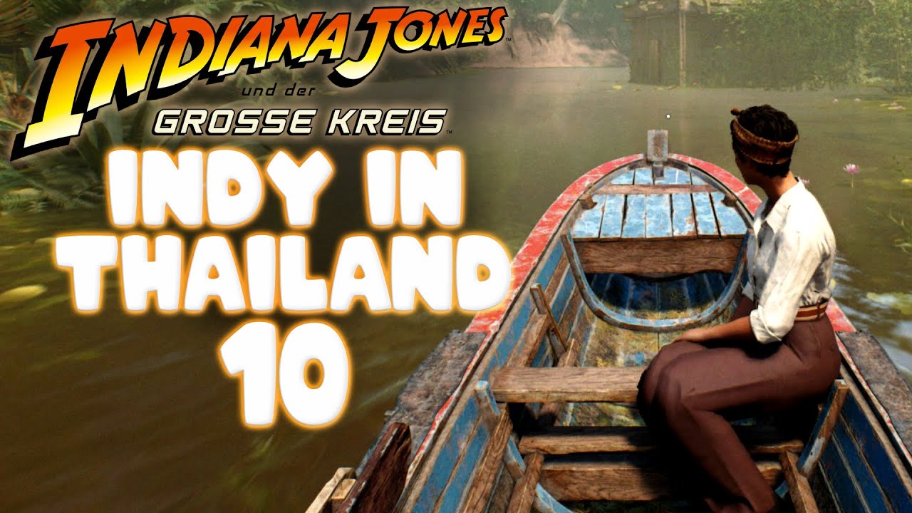 Indy in Thailand 🤠 Indiana Jones und der große Kreis | 10 🔴 LIVE - YouTube
