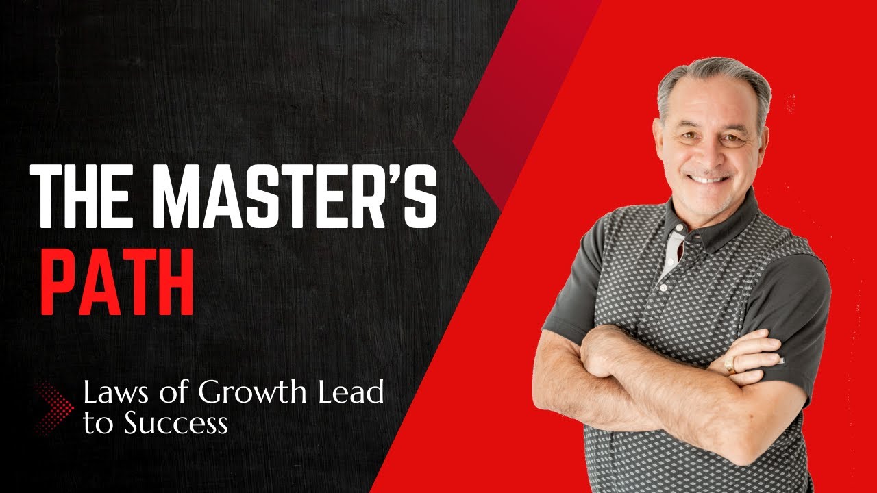Laws of Growth Lead to Success - The Master's Path - YouTube