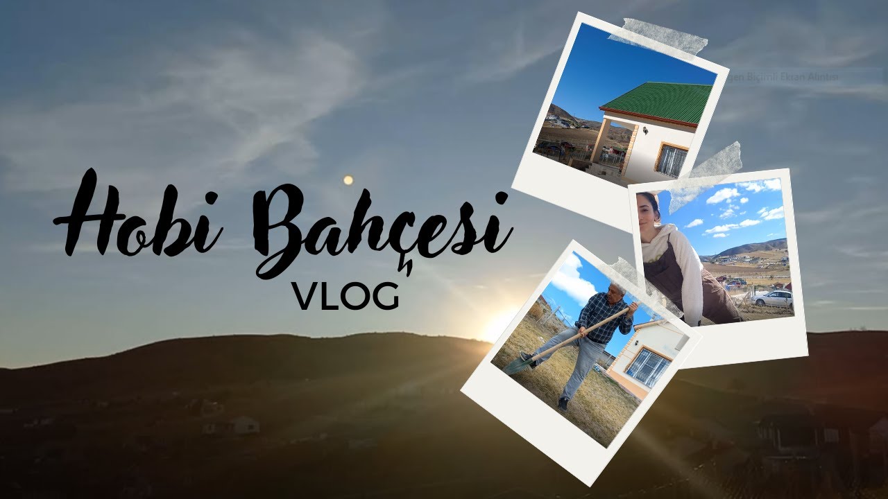 YENİ HOBİ BAHÇEMİZ | DÜZENLEME | VLOG - YouTube