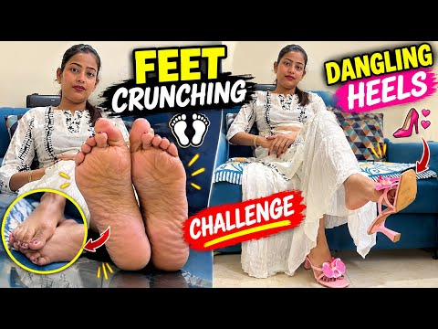 Feet Crunching & Dangling Heels Challenge 😱 | Funny Challenge Video #feet #feetvideo