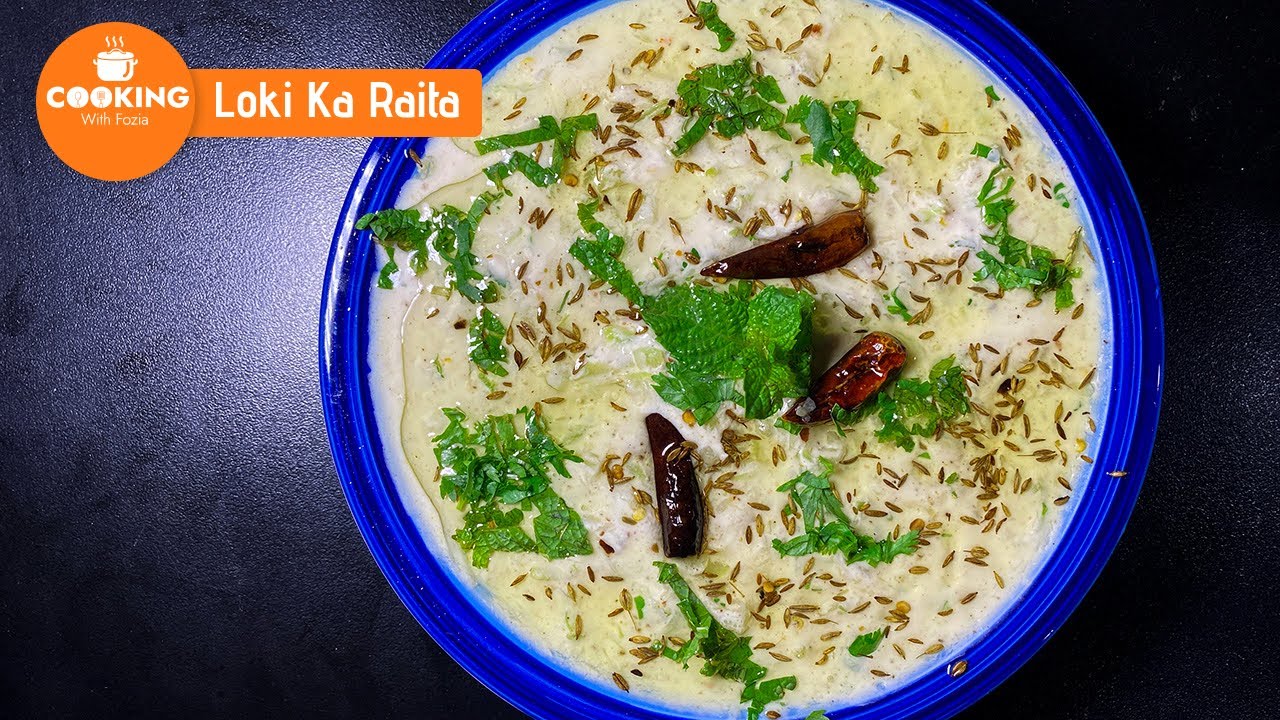 Loki Ka Raita Recipe By CWF | Quick Loki Raita Recipe | Bottle Gourd ...