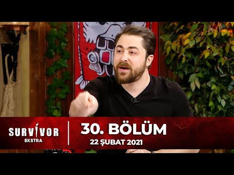 Survivor Ekstra 30. Bölüm | 22 Şubat 2021