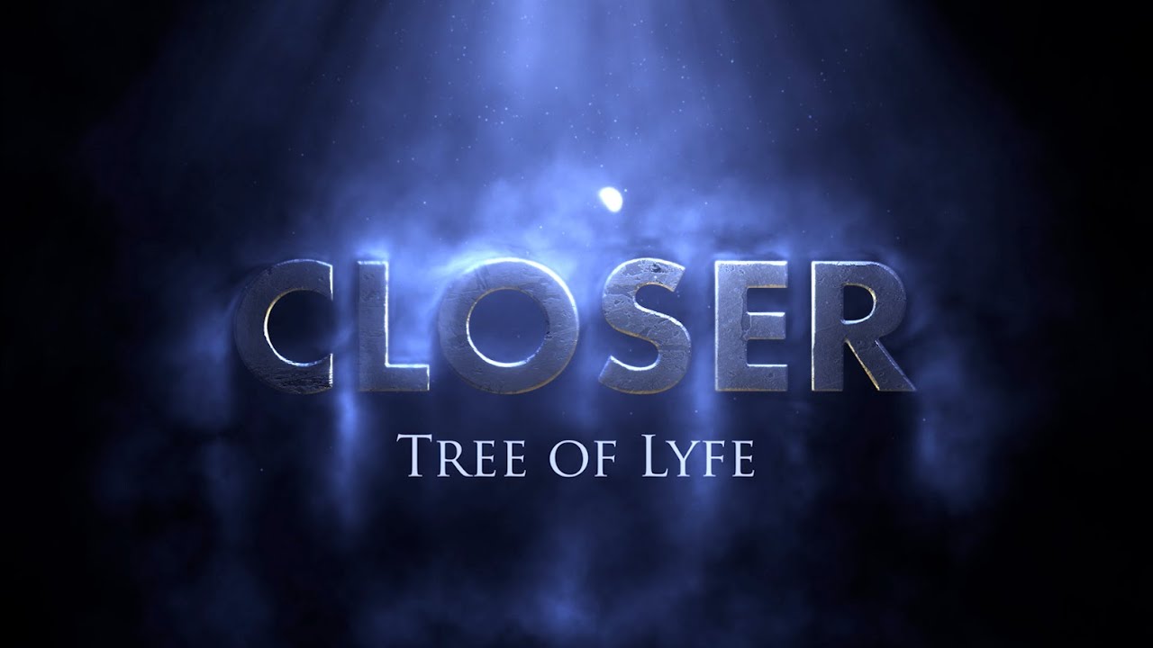 Tree of Lyfe - Closer - YouTube