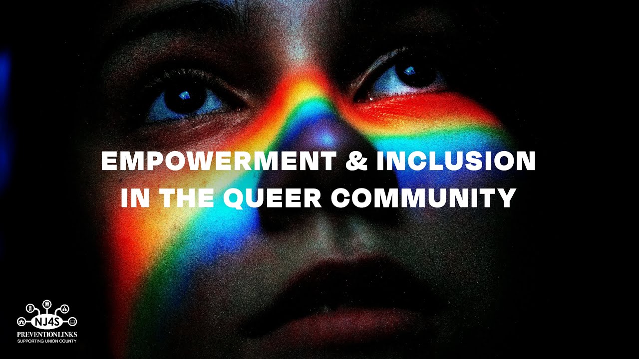 Empowerment & Inclusion in the Queer Community | NJ4S Union | Tier One ...