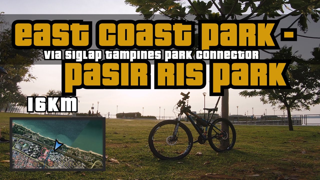 16KM East Coast Park to Pasir Ris Park via Siglap & Tampines Park ...