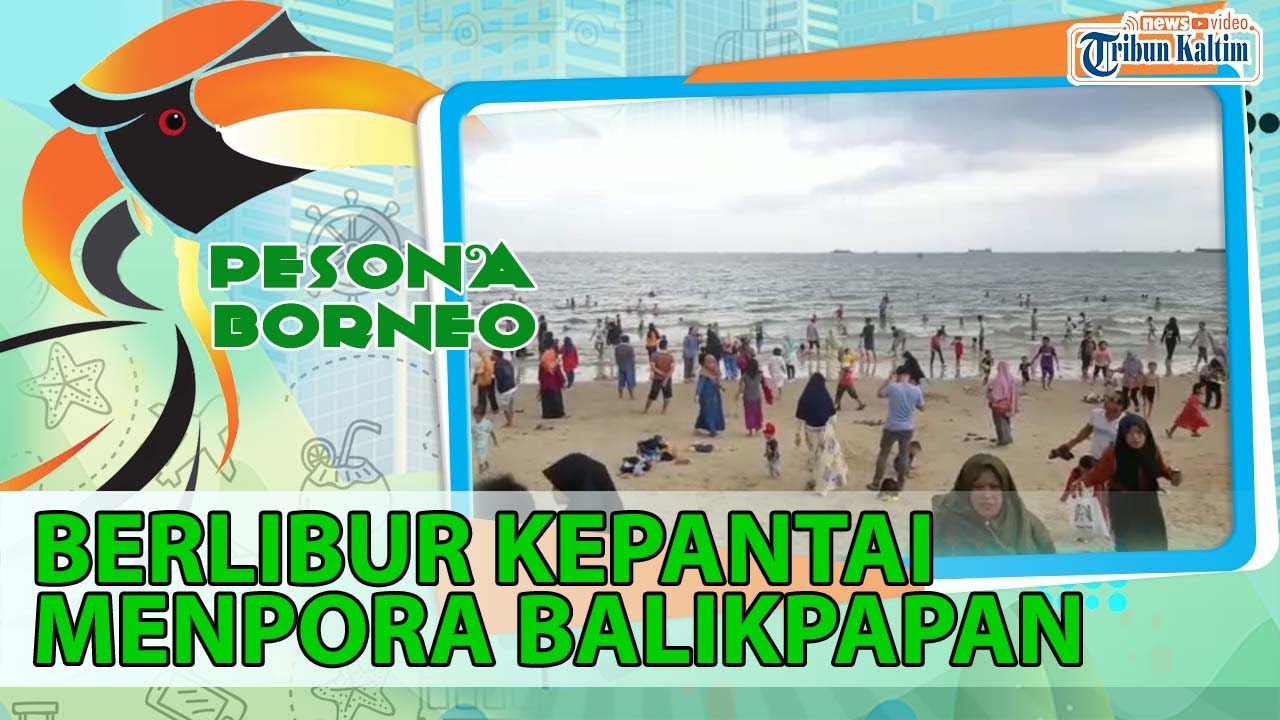 Pantai Monpera Balikpapan - YouTube