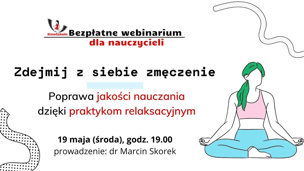 Webinar "Zdejmij z siebie zmęczenie..." - dr Marcin Skorek - YouTube