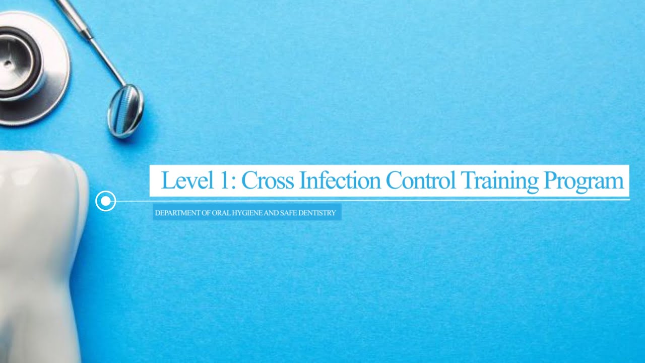 Level 1: Cross Infection Control Training Program - YouTube