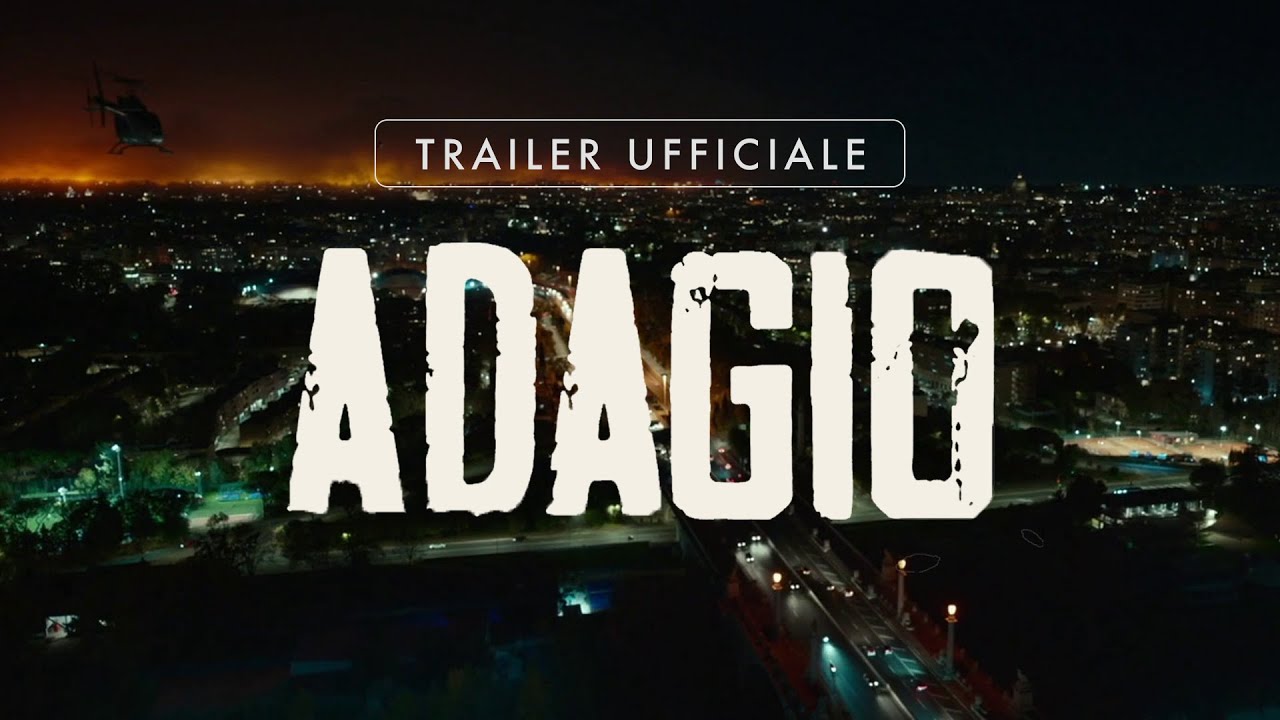 Adagio - Trailer Ufficiale - YouTube