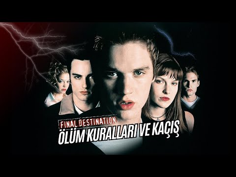 Final Destination Serisi | Ölümü Aldatmanın Tek Yolu