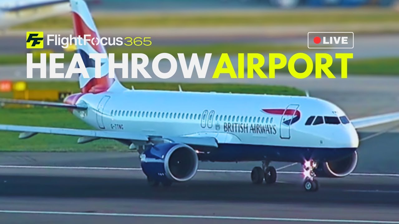 Heathrow Airport Live LHR - Wednesday 12th Feb 2025 - YouTube