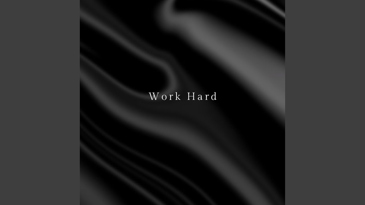 Work hard - YouTube