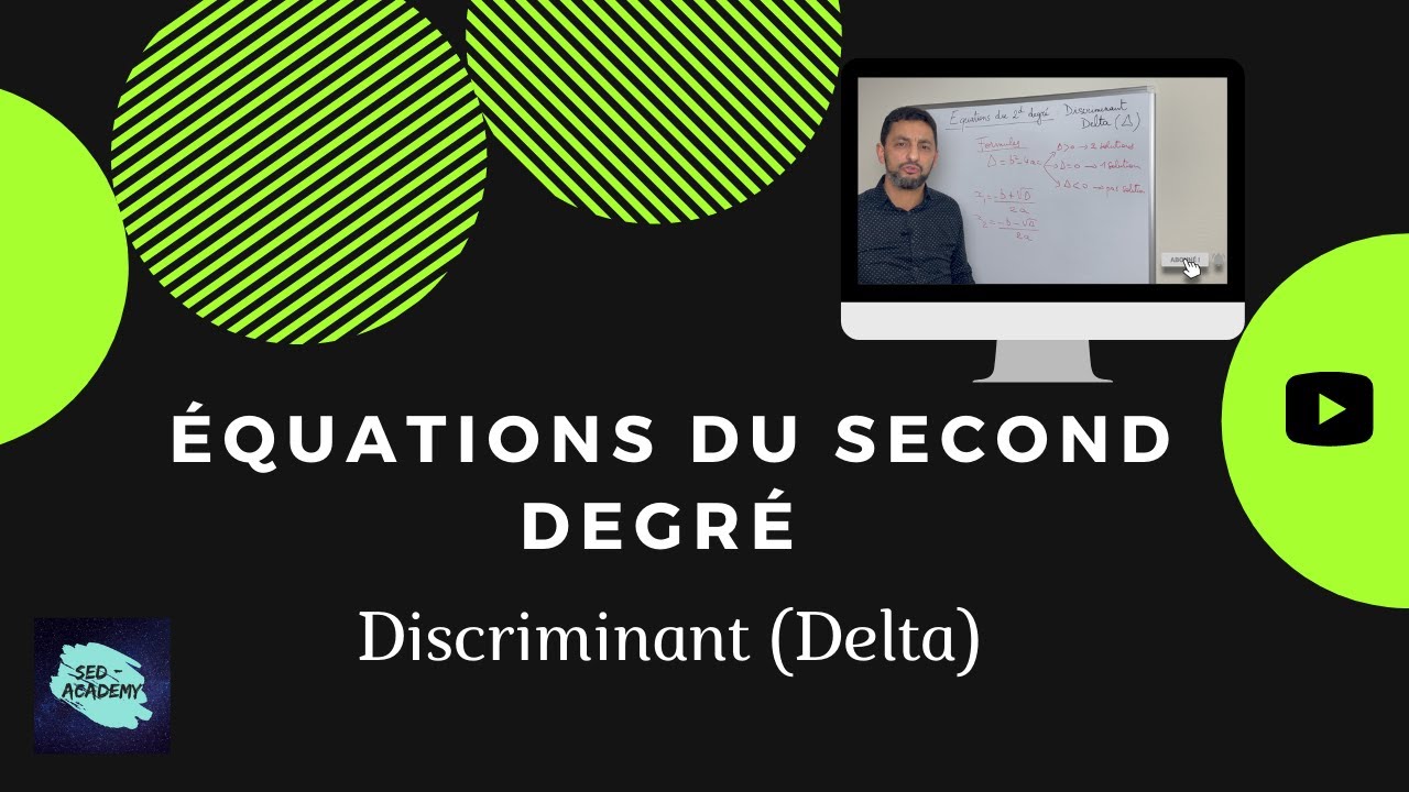 Comment résoudre une équation du second degré - Méthode du Discriminant ...