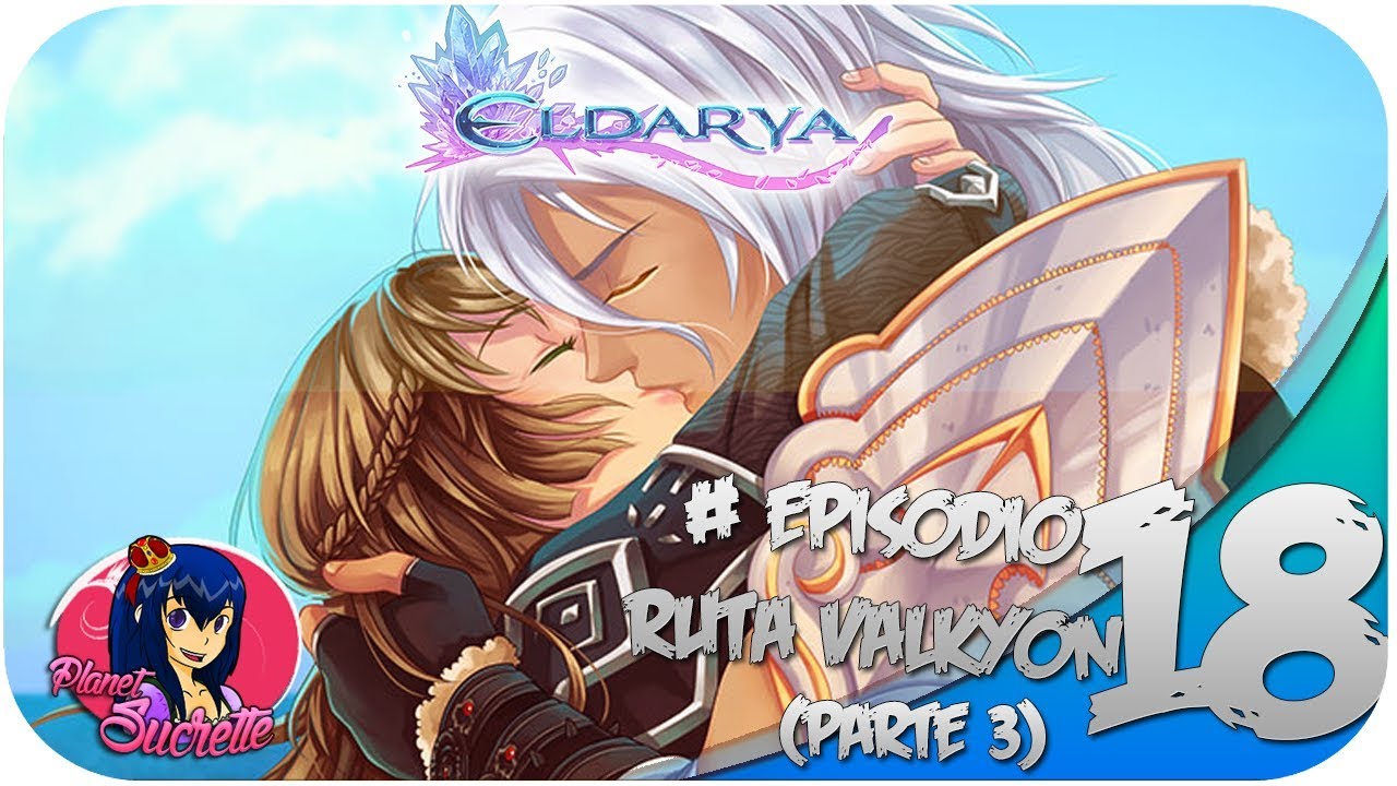 Eldarya episodio 18 ruta Valkyon parte 3/3 - YouTube