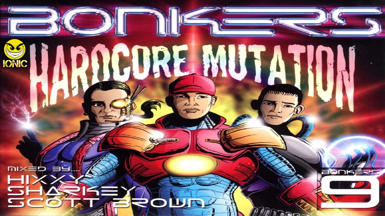 Bonkers Vol 9 Hardcore Mutation CD 1 HiXXY - YouTube