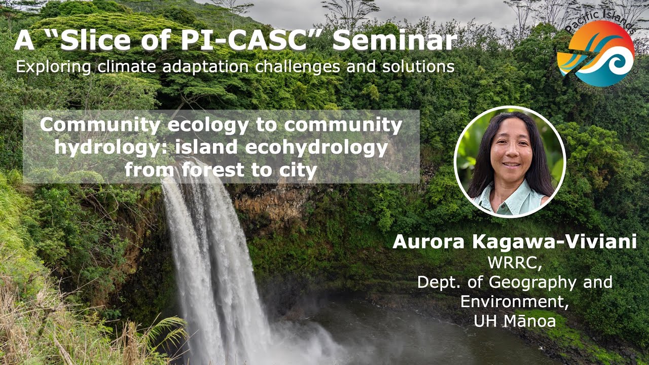 Slice of PI-CASC: Community ecology to community hydrology: Island ...